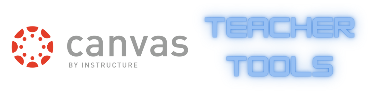 Getting Started with Canvas Teacher Tools – eLearning