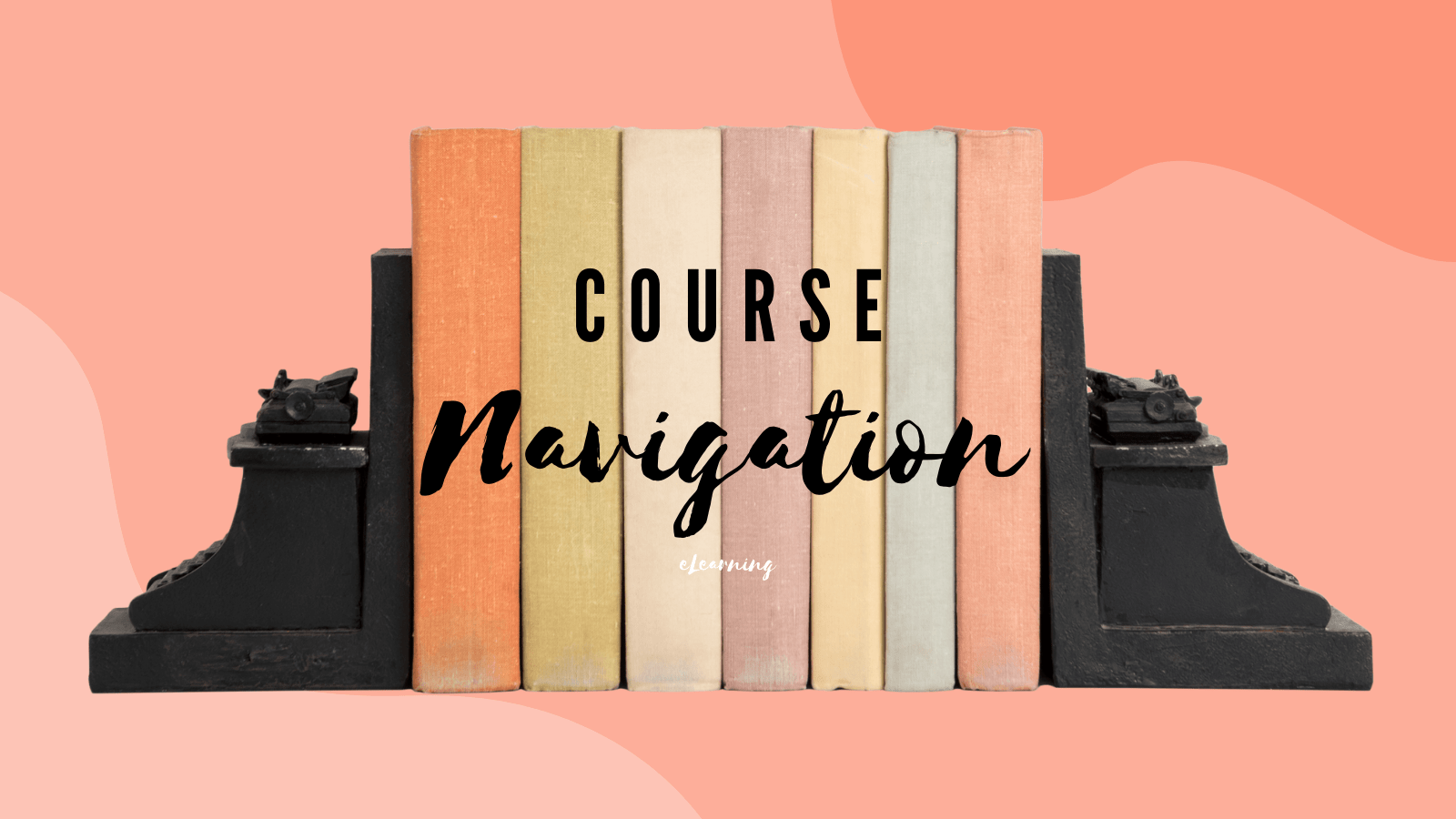Canvas Course Navigation – eLearning